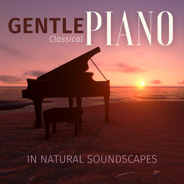 Gentle classical Piano in natural soundscapes (Soulful, Classical Piano ...