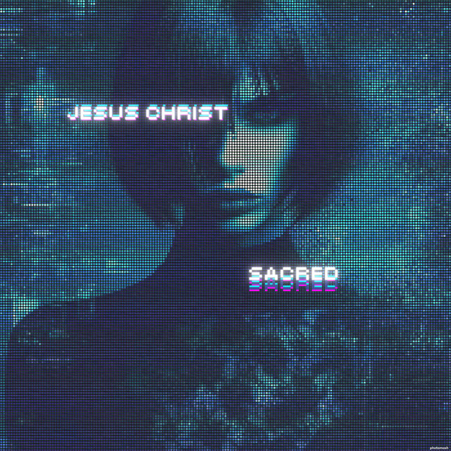 Sacred - Album by Jesus Christ | Spotify