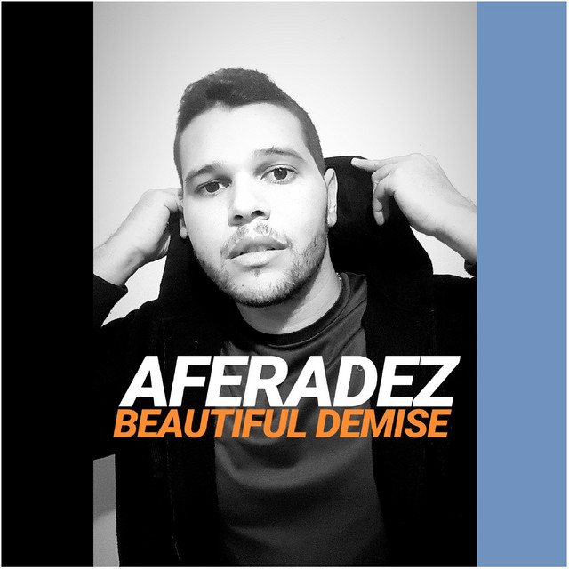 Beautiful Demise - Single by Aferadez | Spotify