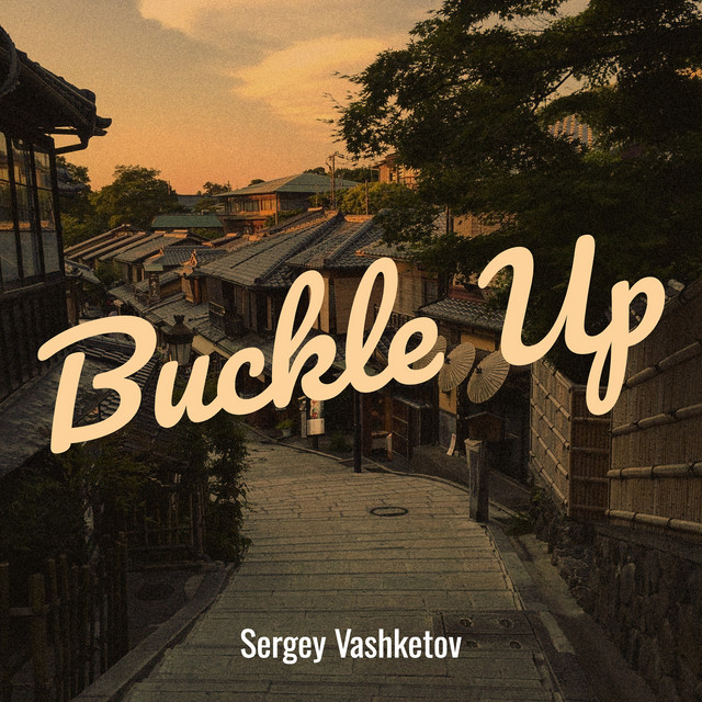 Buckle Up - song and lyrics by Sergey Vashketov | Spotify