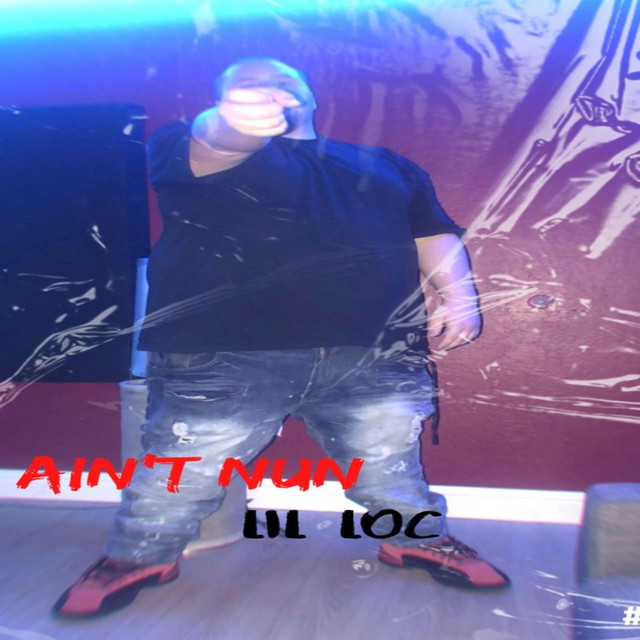 Ain't nun - Remix - song and lyrics by LIL LOC | Spotify