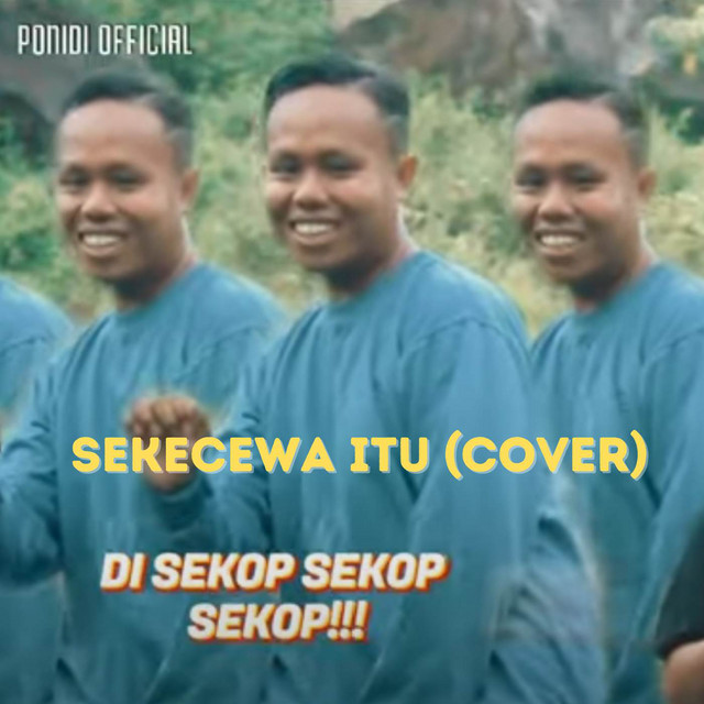 Sekecewa Itu (Cover) - Single by Ponidi | Spotify