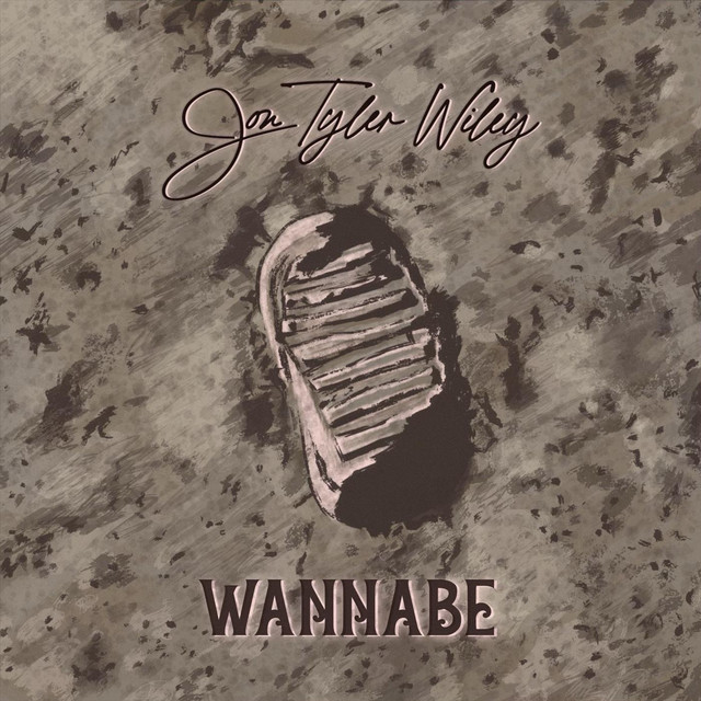 Wannabe - Single by Jon Tyler Wiley | Spotify