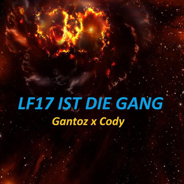 Lf17 ist die Gang - Single by Gantoz | Spotify