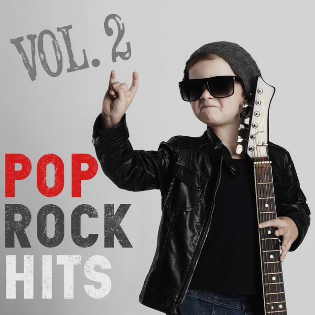 Pop Rock Hits Vol. 2 - Compilation by Various Artists | Spotify