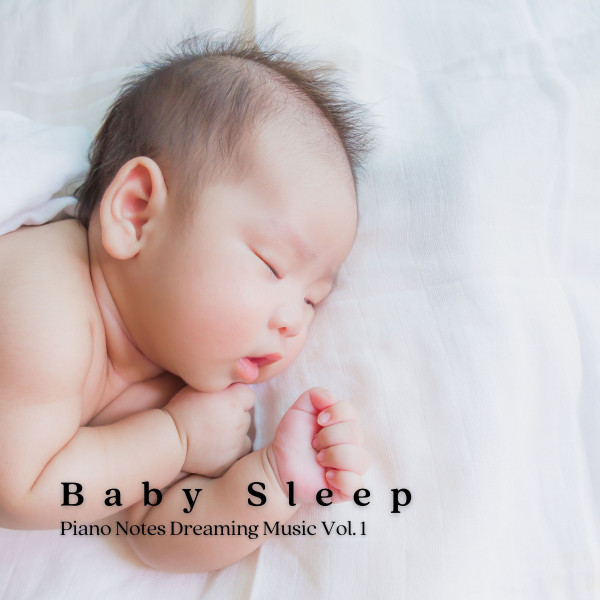 Baby Sleep: Piano Notes Dreaming Music Vol. 1 - Album by Cat Music ...