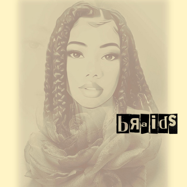 Braids - Single by B.Eazy | Spotify