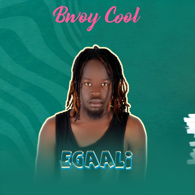 Egaali - song and lyrics by Bwoy Cool | Spotify