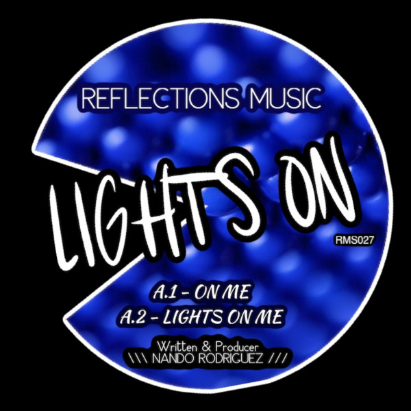Lights On Me - Single by Nando Rodriguez | Spotify