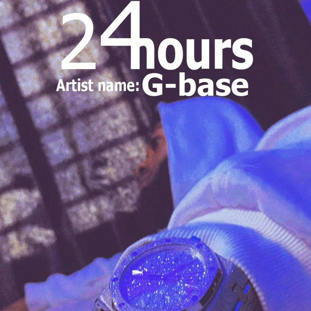 24 Hours - Single by G-base | Spotify