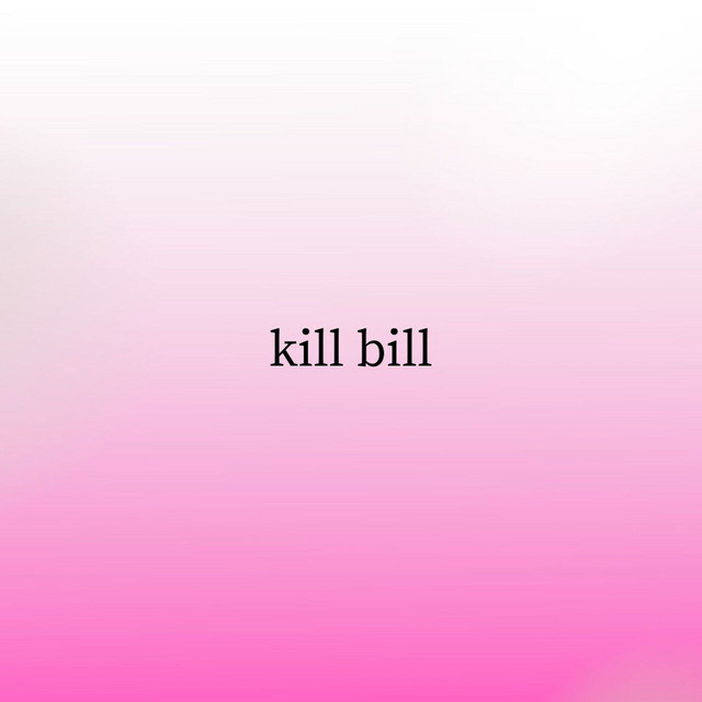 Kill Bill (Slowed + Reverb) - Single by kiwi | Spotify