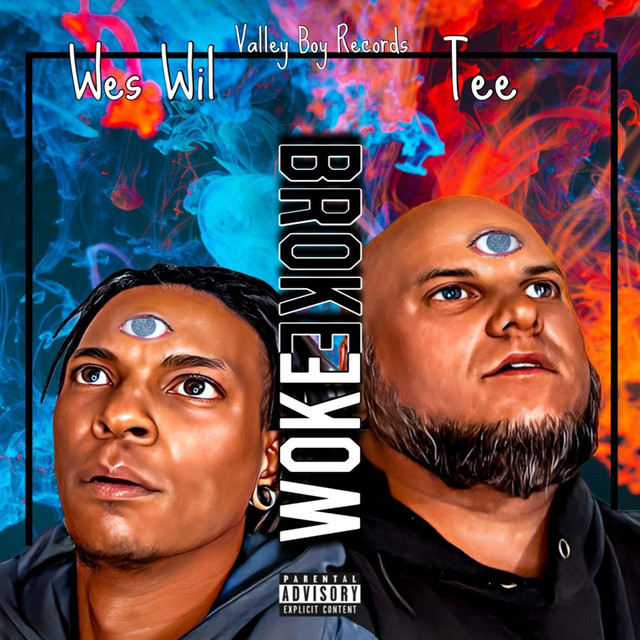Broke Woke - song and lyrics by Tee, Wes Wil | Spotify