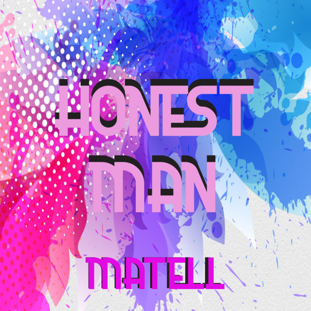 Honest Man - song and lyrics by Matell | Spotify