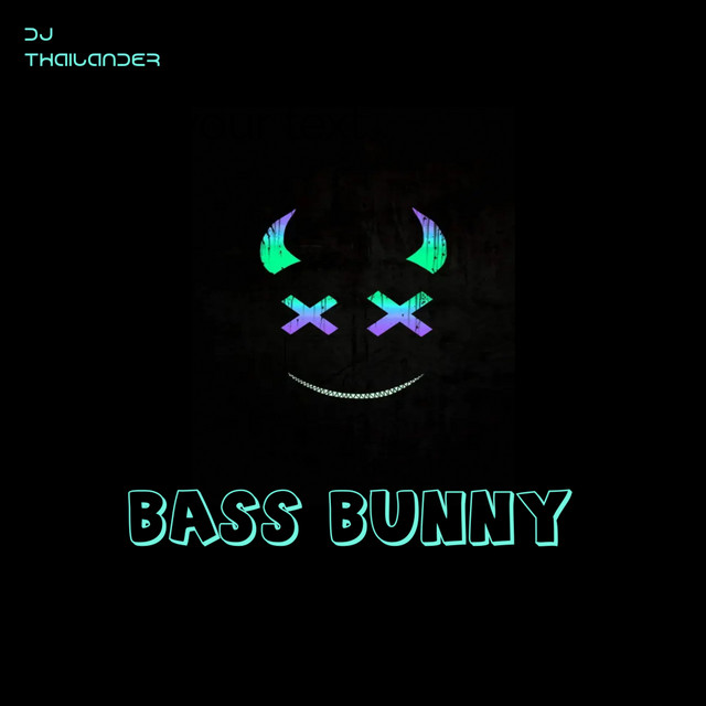 Bass Bunny - EP by Dj Thailander | Spotify