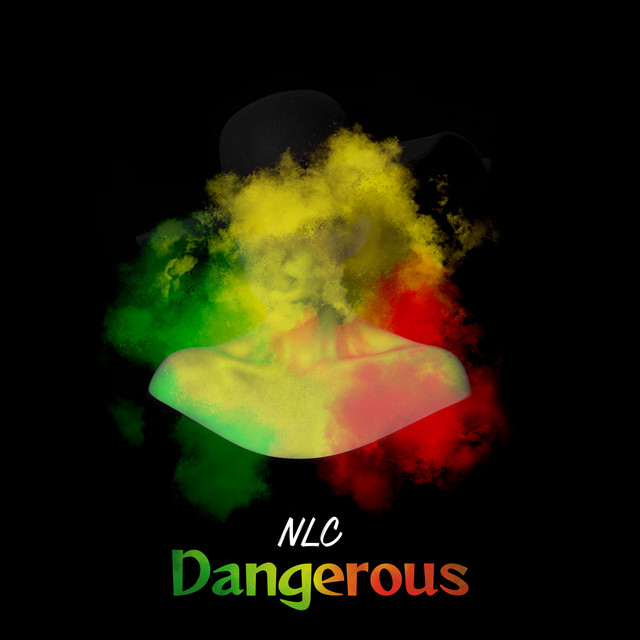 Dangerous - Single by NLC | Spotify