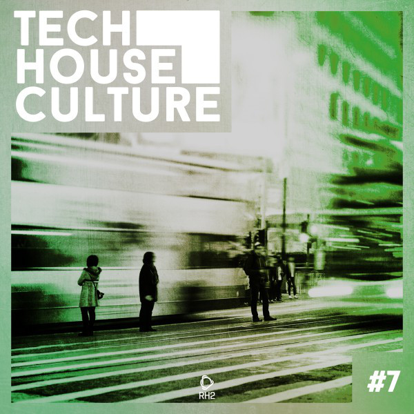 Tech House Culture #7 - Compilation by Various Artists | Spotify