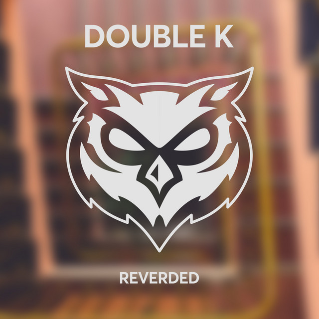 Reverded - Single by Double K | Spotify