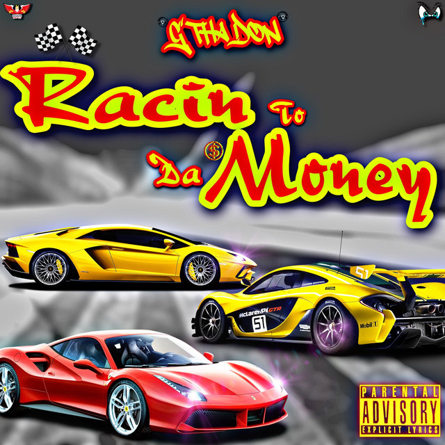 Racin to Da Money - song and lyrics by G Tha Don | Spotify
