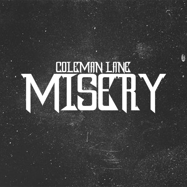 MISERY - Single by Coleman Lane | Spotify