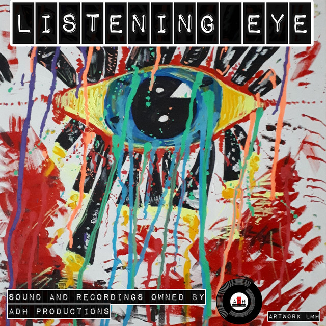 Listening Eye - Album by ADH Productions | Spotify