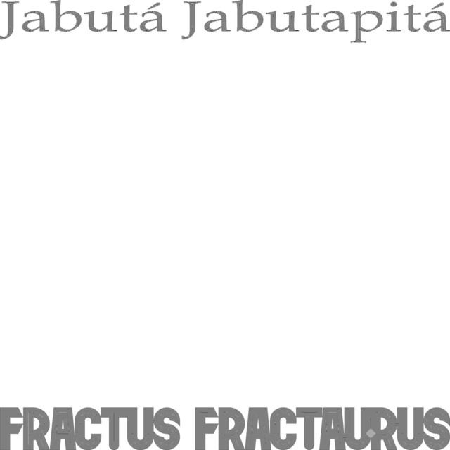 Jabutá Jabutapitá - Album by Fractus Fractaurus | Spotify