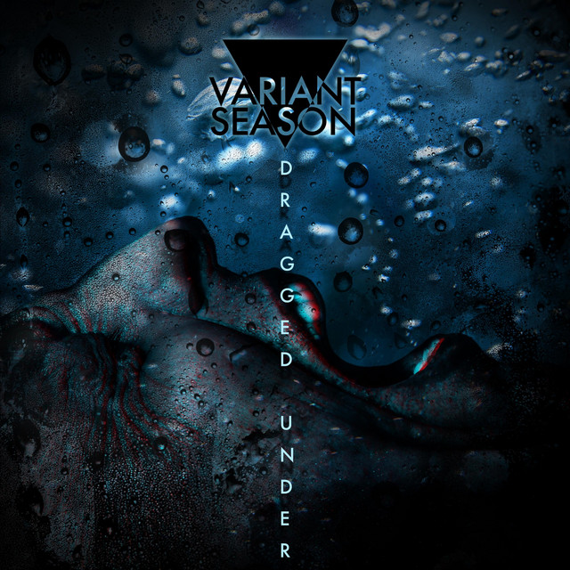 Dragged Under - Single by Variant Season | Spotify