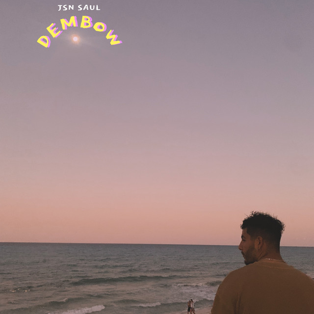 DEMBOW - Single by Jason Saul | Spotify