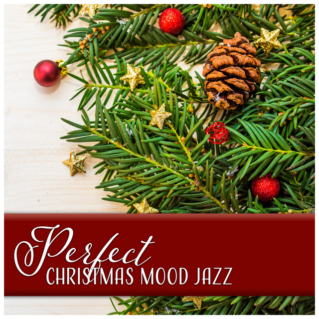 Perfect Christmas Mood Jazz - Album by Jazz Instrumental Music Academy ...