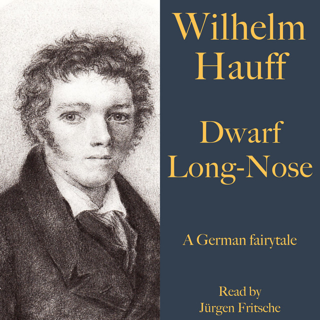 Wilhelm Hauff: Dwarf Long-Nose (A German fairytale) - Audiobook by ...