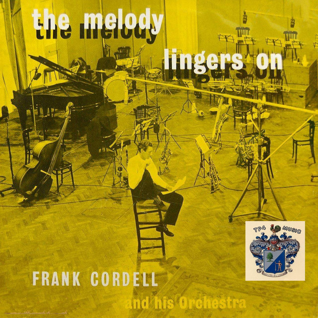The melody Lingers On - Album by Frank Cordell And His Orchestra | Spotify