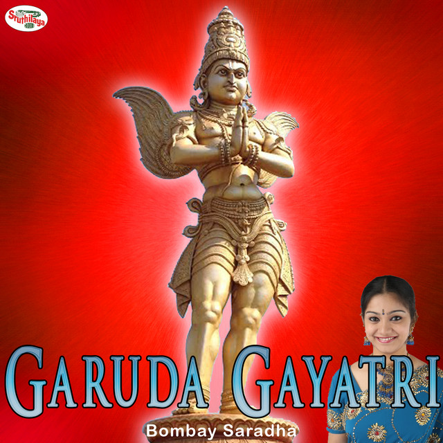 Garuda Gayatri - Single - Single by Bombay Saradha | Spotify
