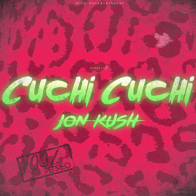 Cuchi Cuchi - Single by Jon Kush | Spotify