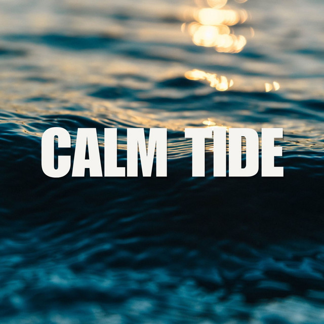 Calm Tide - EP by Ocean Waves For Sleep | Spotify