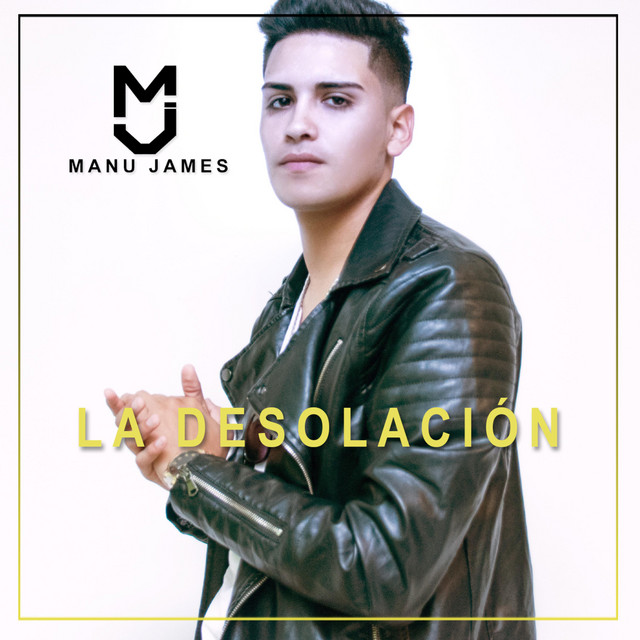 La Desolacion - Single by Manu James | Spotify