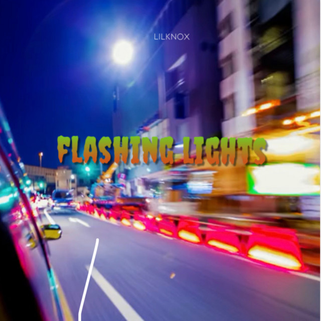 Flashing Lights - Single by Lilknox | Spotify
