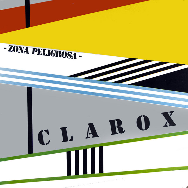 Zona Peligrosa - Album by Clarox | Spotify