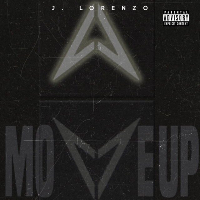 Move Up - Single by J. Lorenzo | Spotify