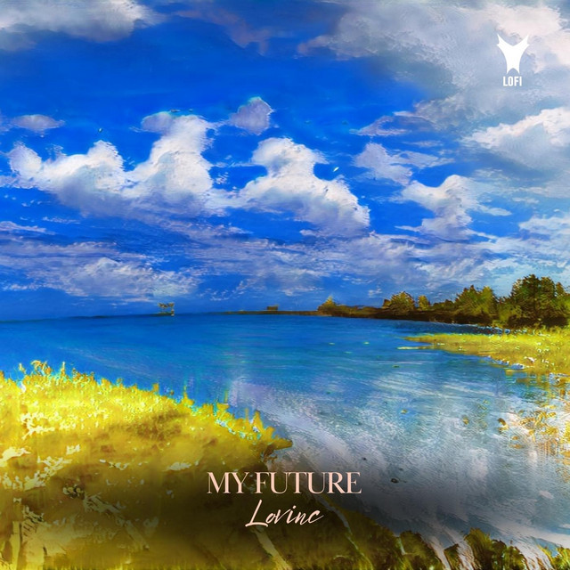 my future - Single by LoVinc | Spotify