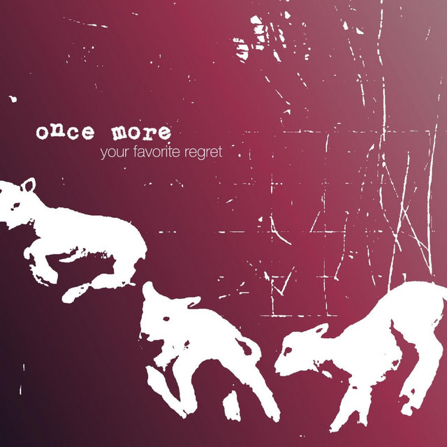 Your Favorite Regret - EP by Once More | Spotify