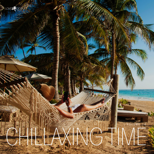 Chillaxing Time Vol 14 Compilation By Various Artists Spotify