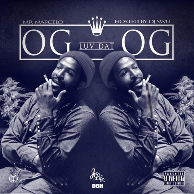 OG Luv Dat OG - Album by Mr. Marcelo | Spotify