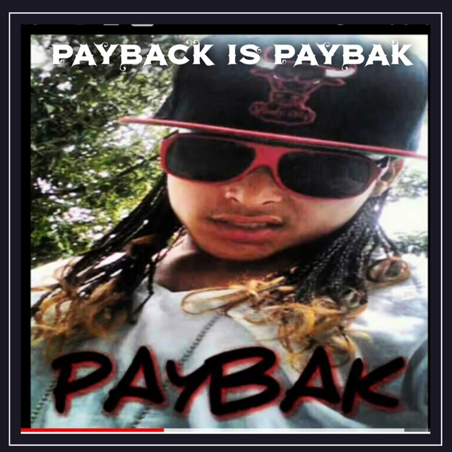 Payback Is Paybak - song and lyrics by Paybak | Spotify