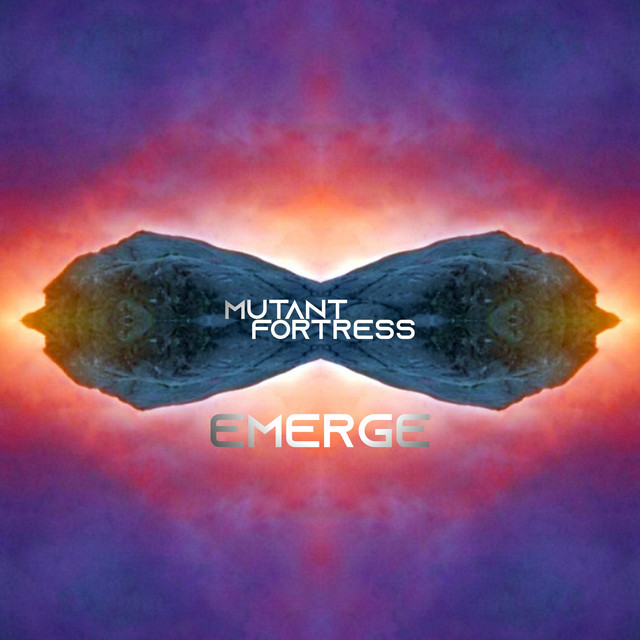 Emerge - Album by Mutant Fortress | Spotify