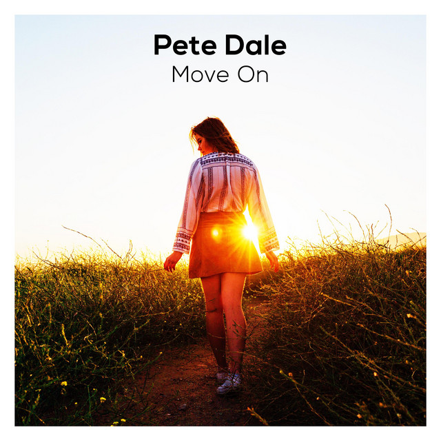 Move On - Single by Pete Dale | Spotify