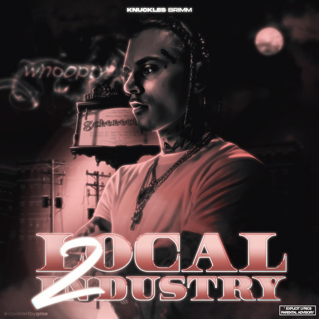 Local 2 Industry - Album by Knuckles Brimm | Spotify
