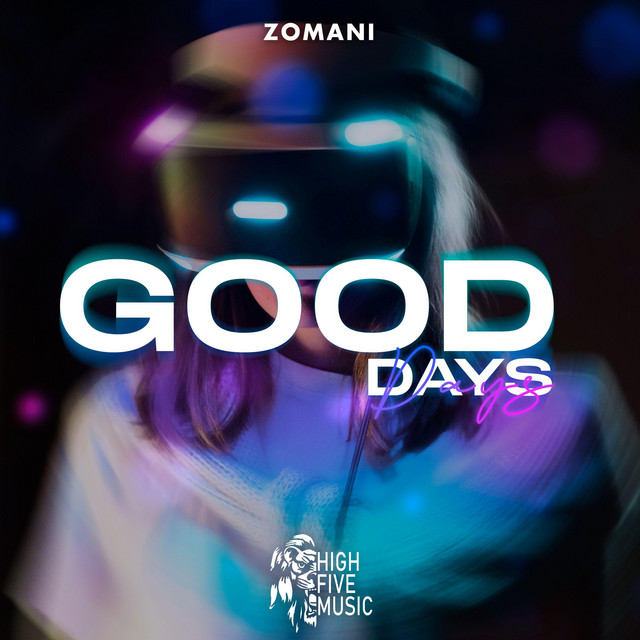 Good Days - Single by Zomani | Spotify