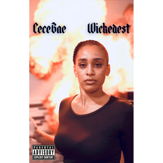 Wickedest - Single by CeceBae | Spotify