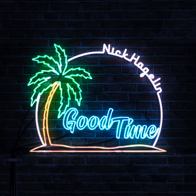 Good Time - song and lyrics by Nick Hagelin, PXTN | Spotify