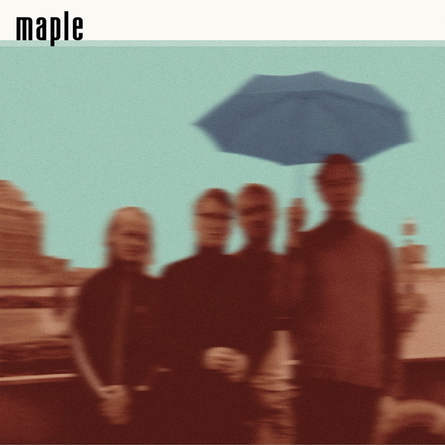 Maple - Album by Maple | Spotify