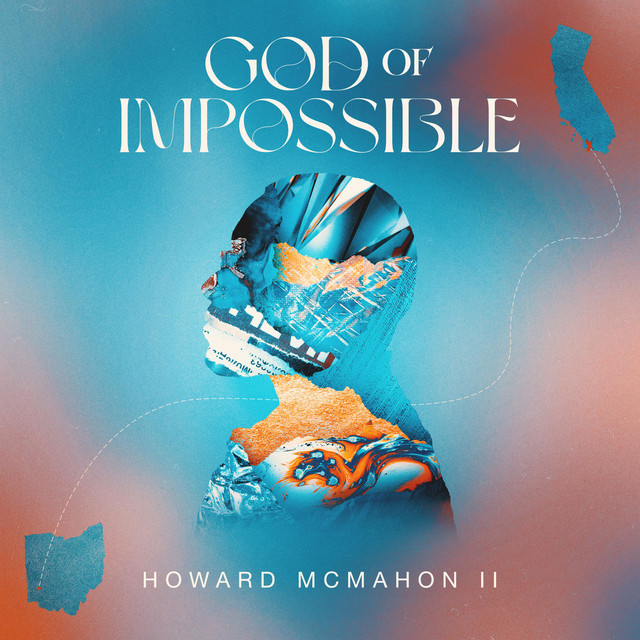 God of Impossible - song and lyrics by Howard McMahon II | Spotify